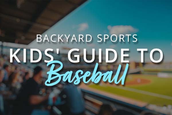 Baseball: A Fun Kids’ Guide to the Game